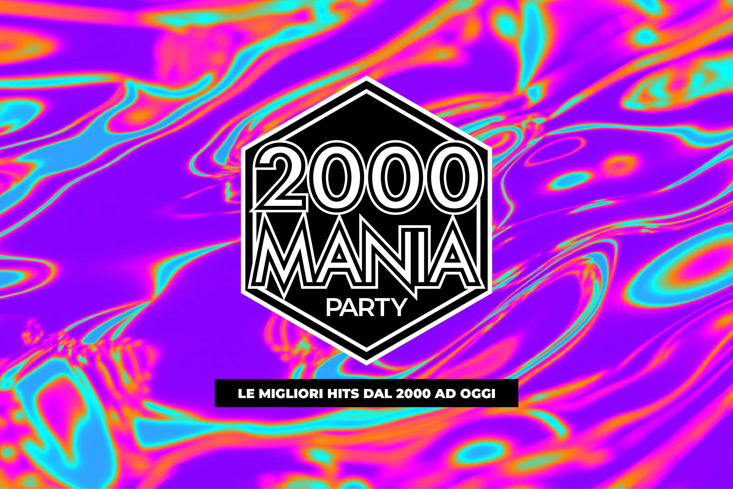 2000 Mania Party - Le migliori hits dal 2000 ad oggi
